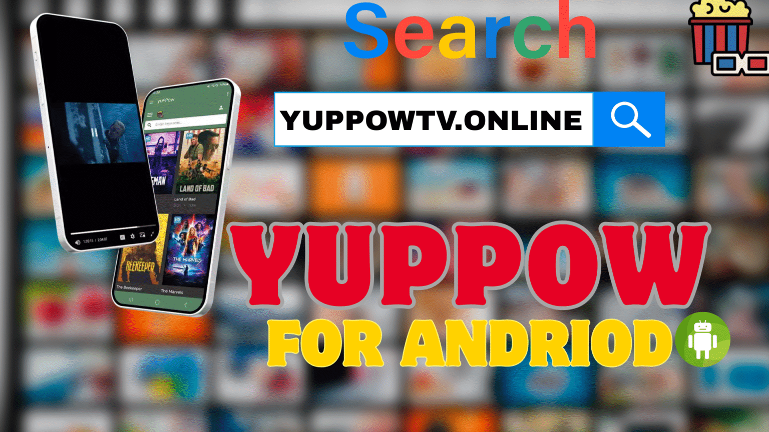Yuppow for Android – Stream Free HD Movies & TV Shows Anytime