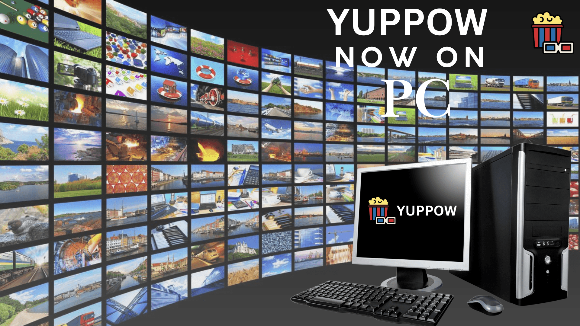 Yuppow for Windows PC , Stream Free Movies & TV in HD/4K